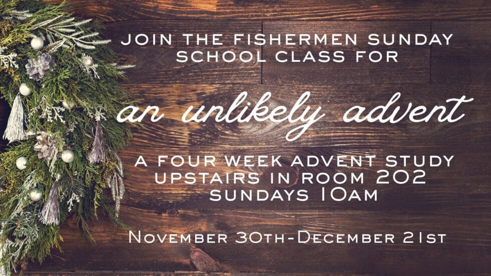 an unlikely advent - First Methodist Midland